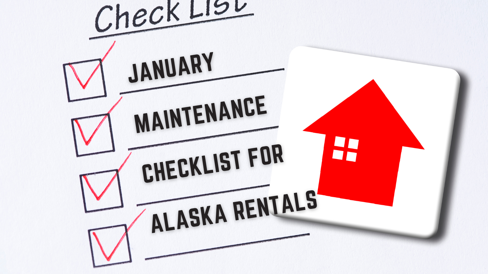 January Maintenance Checklist for Alaska Rentals - Pivot Maintenance ...